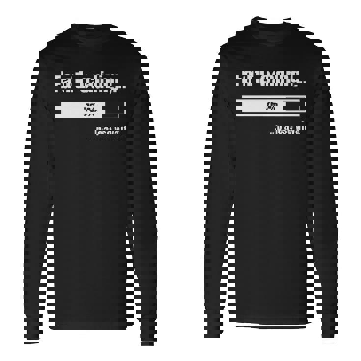 Fart Loading V3 Long Sleeve T-Shirt - Seseable