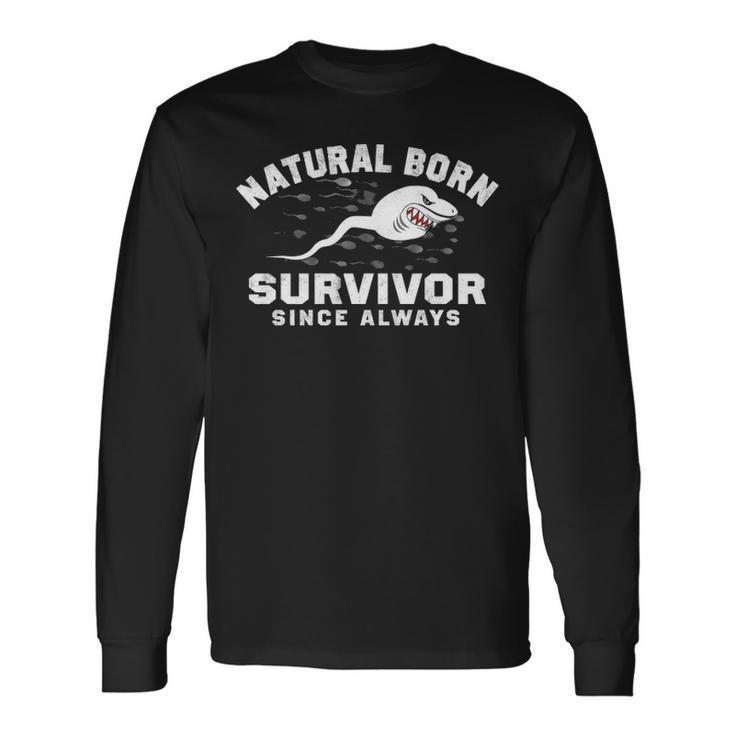 Natural Born Survivor Long Sleeve T-Shirt | Seseable