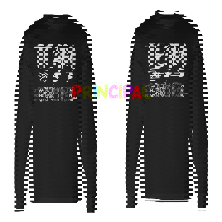 Team Principal Principal Teacher Back To School Long Sleeve T-Shirt ...