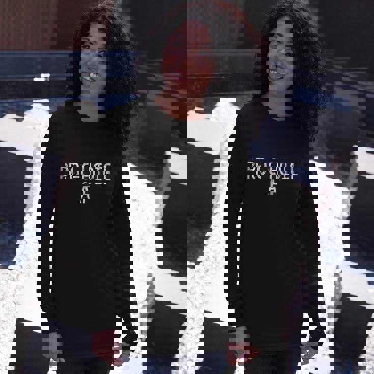 Pro Choice Af Reproductive Rights V2 Long Sleeve T-Shirt - Monsterry