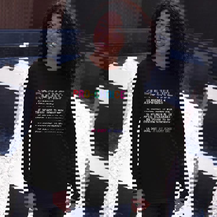 Pro Choice Definition Feminist Rights My Body My Choice Long Sleeve T ...