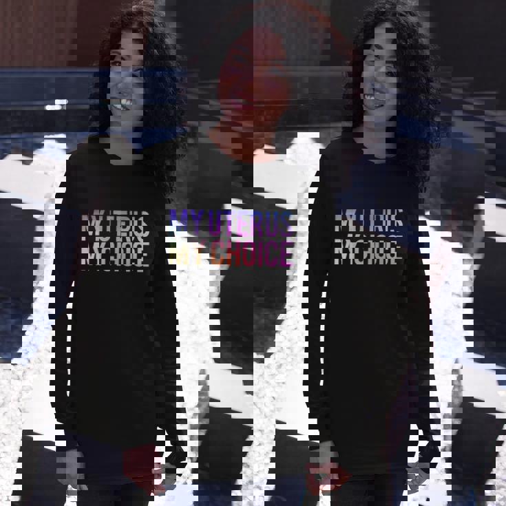 My Uterus My Choice Mind Your Own Uterus Feminist Pro Choice V2 Long ...