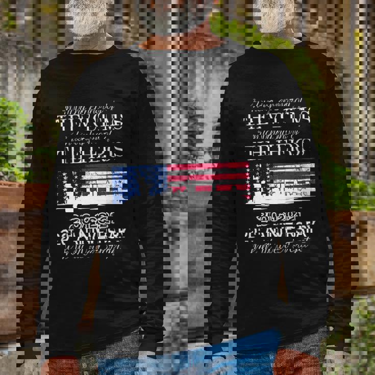 In Loving Memory Of The Victims Heroes 911 20Th Anniversary Long Sleeve ...