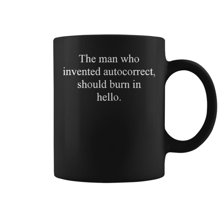 The Man Who Invented Autocorrect Coffee Mug | Seseable