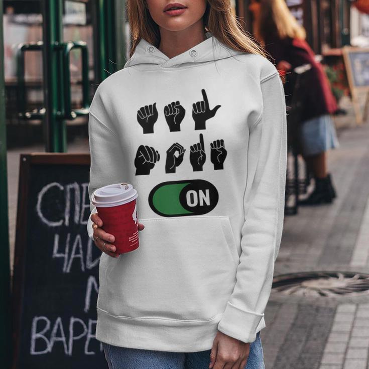 Asl Mode On American Sign Language V2 Women Hoodie - Thegiftio UK