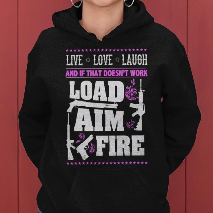 Live Love Laugh - Load Aim Fire Women Hoodie - Seseable
