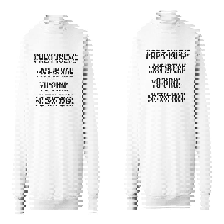 Nice Try Though V2 Sweatshirt | Seseable