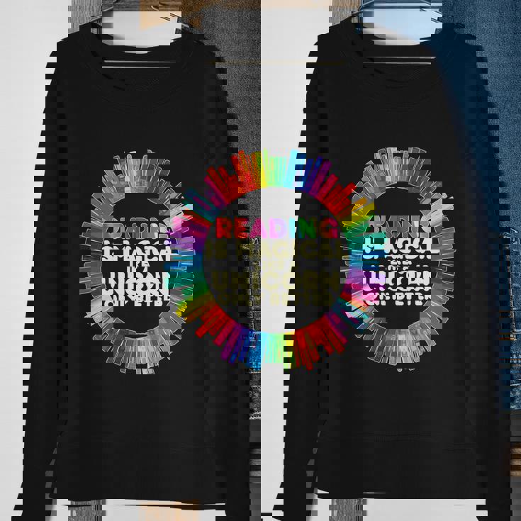 Reading Is Magical Like A Unicorn Only Better Sweatshirt - Thegiftio