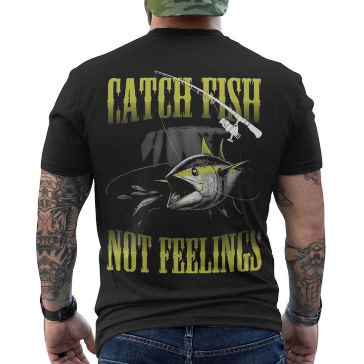 Catch Fish Not Feelings V2 Men's Crewneck Short Sleeve Back Print T ...