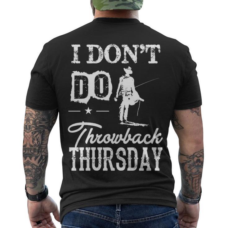 I Dont Do Throwback Thursday Men's Crewneck Short Sleeve Back Print T ...