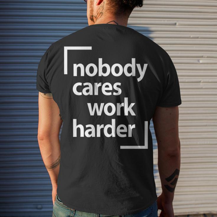 Nobody Cares Work Harder V3 Men's Crewneck Short Sleeve Back Print T ...