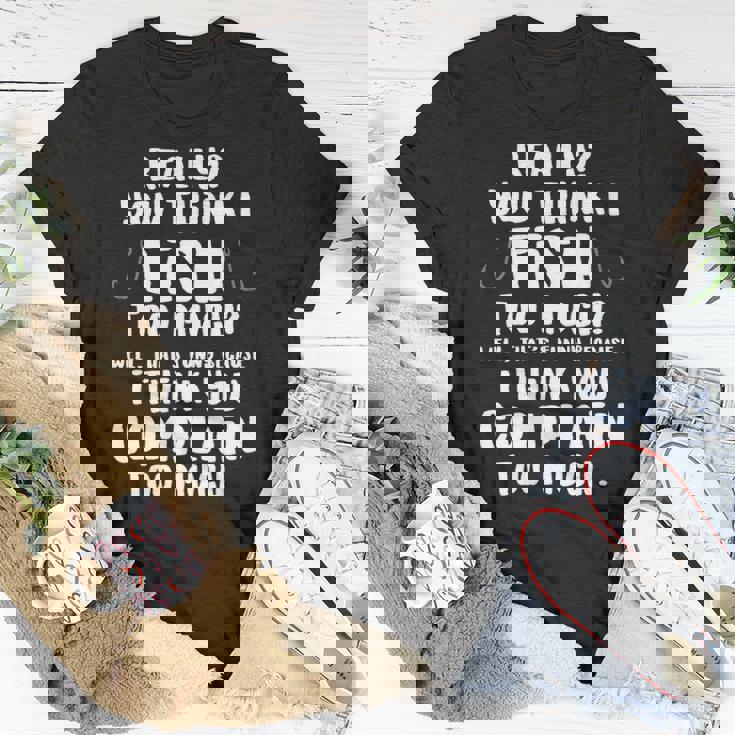 Complain Too Much Unisex T-Shirt - Seseable