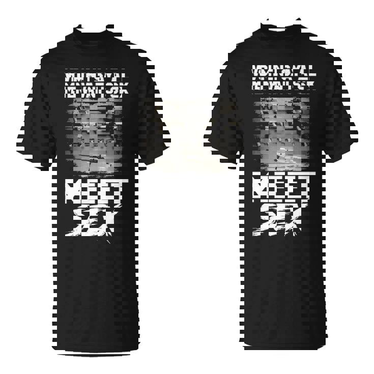 All Men Want Unisex T-Shirt - Seseable