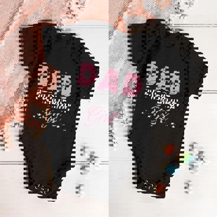 Pink Dad Of The Birthday Girl From Wife Daughter Baby Girl Baby Onesie ...